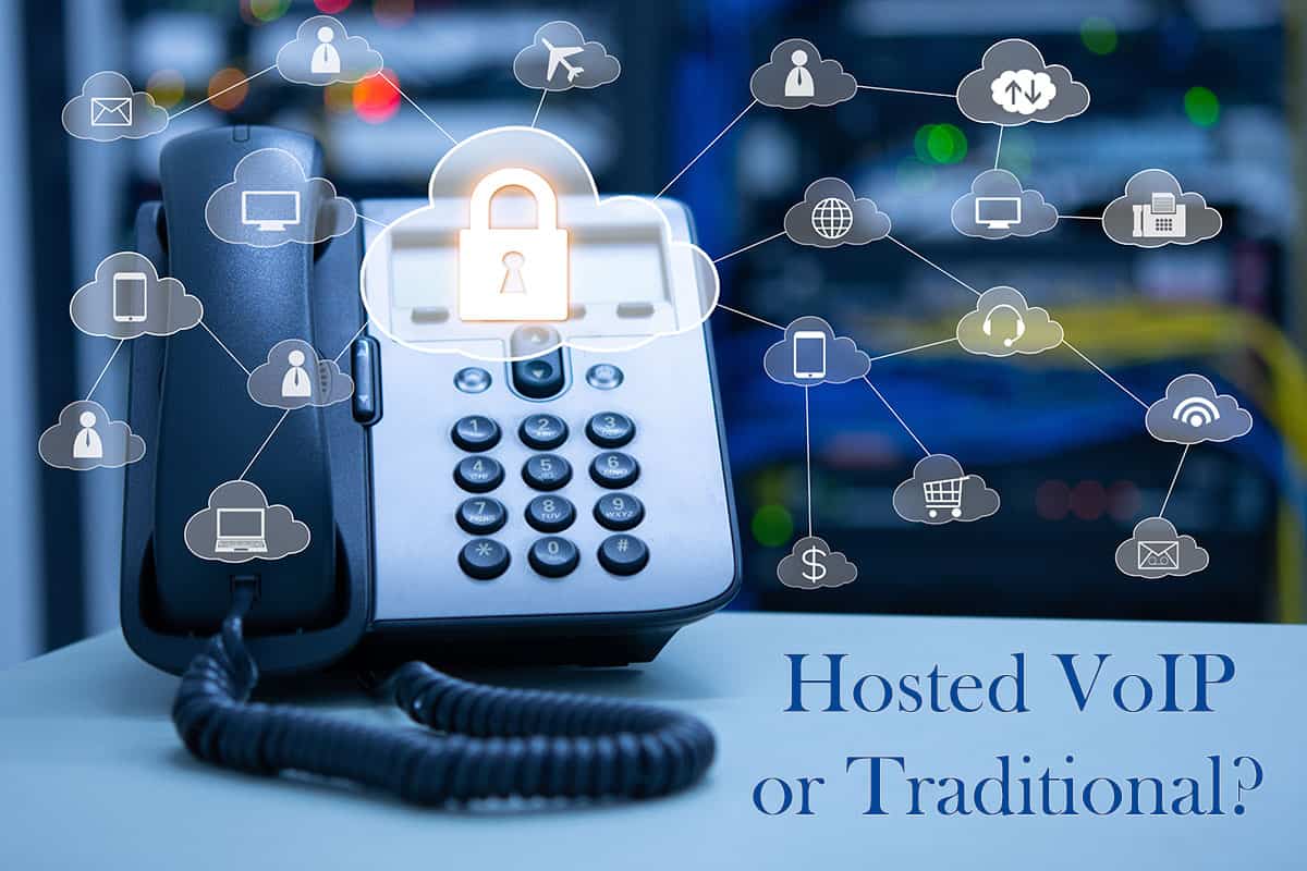 Biggest Advantages Of Hosted VOIP vs. Traditional Phone Systems